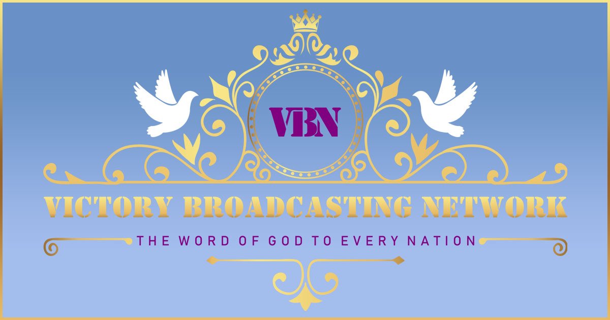 VBN - Victory Broadcasting Network - Tune in to watch live!